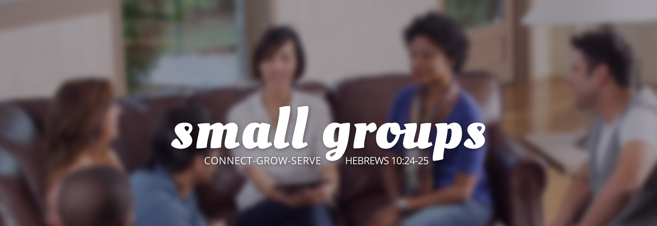 Home Groups - Hope Church